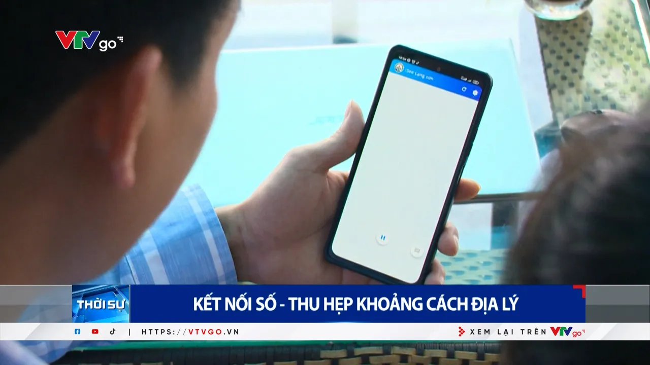 Kết nối số - thu hẹp khoảng cách địa lý | Thời sự 19h | VTVgo