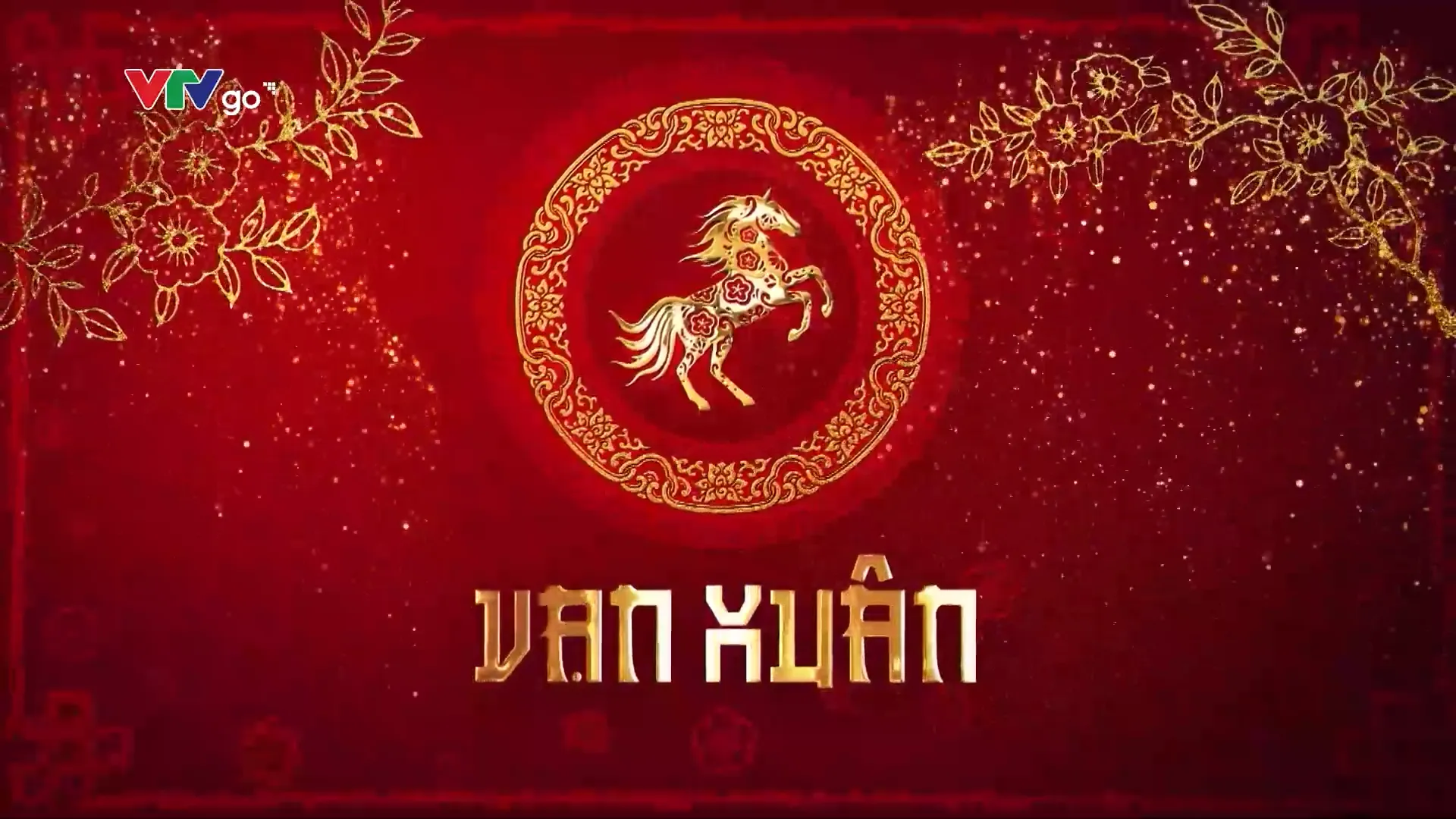 Vạn Xuân 2026 | VTVgo